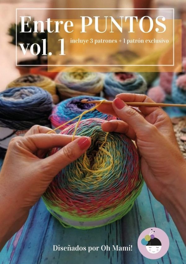 Pack Entre Puntos. 12 Patrones para disfrutar tejiendo! - Oh Mami! Crochet